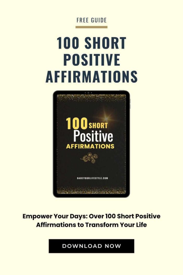 100 Short Positive Affirmations + Free Download | Dare Your Lifestyle